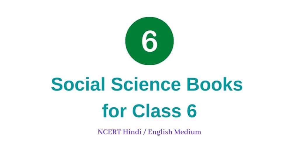 Books for Class 6 Social Science - NCERT Hindi/English
