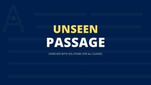 Unseen Passage Exercises with Solutions - 6-12th Classes