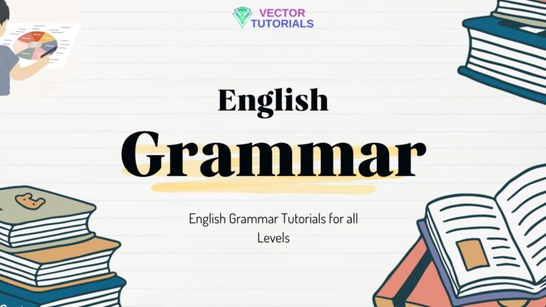 English Grammar Tutorials - Complete Guide